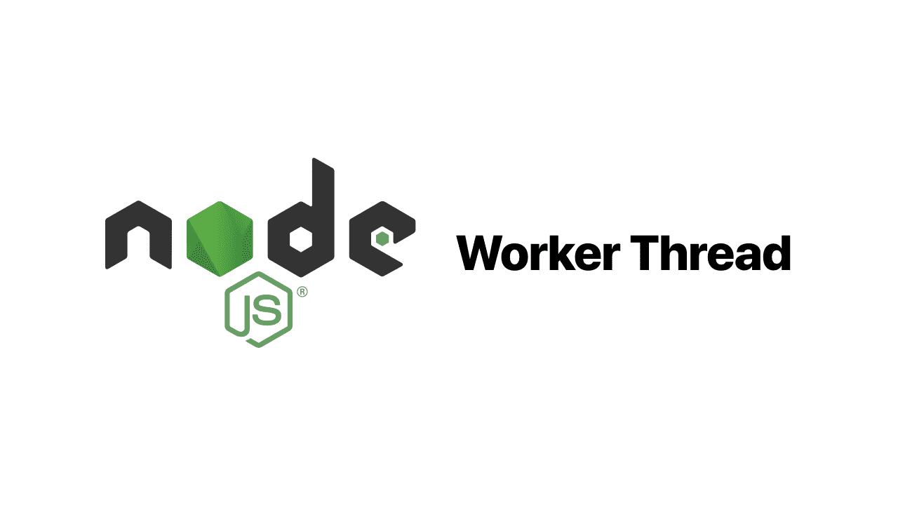 Node.js Worker Threads | Sungik Choi